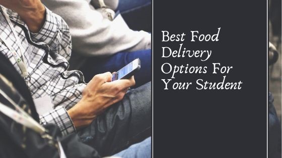 Best Food Delivery Options For Your College Student – Vintage Roots and ...