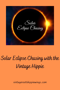 Solar Eclipse Chasing – Vintage Roots and Hippie Wings